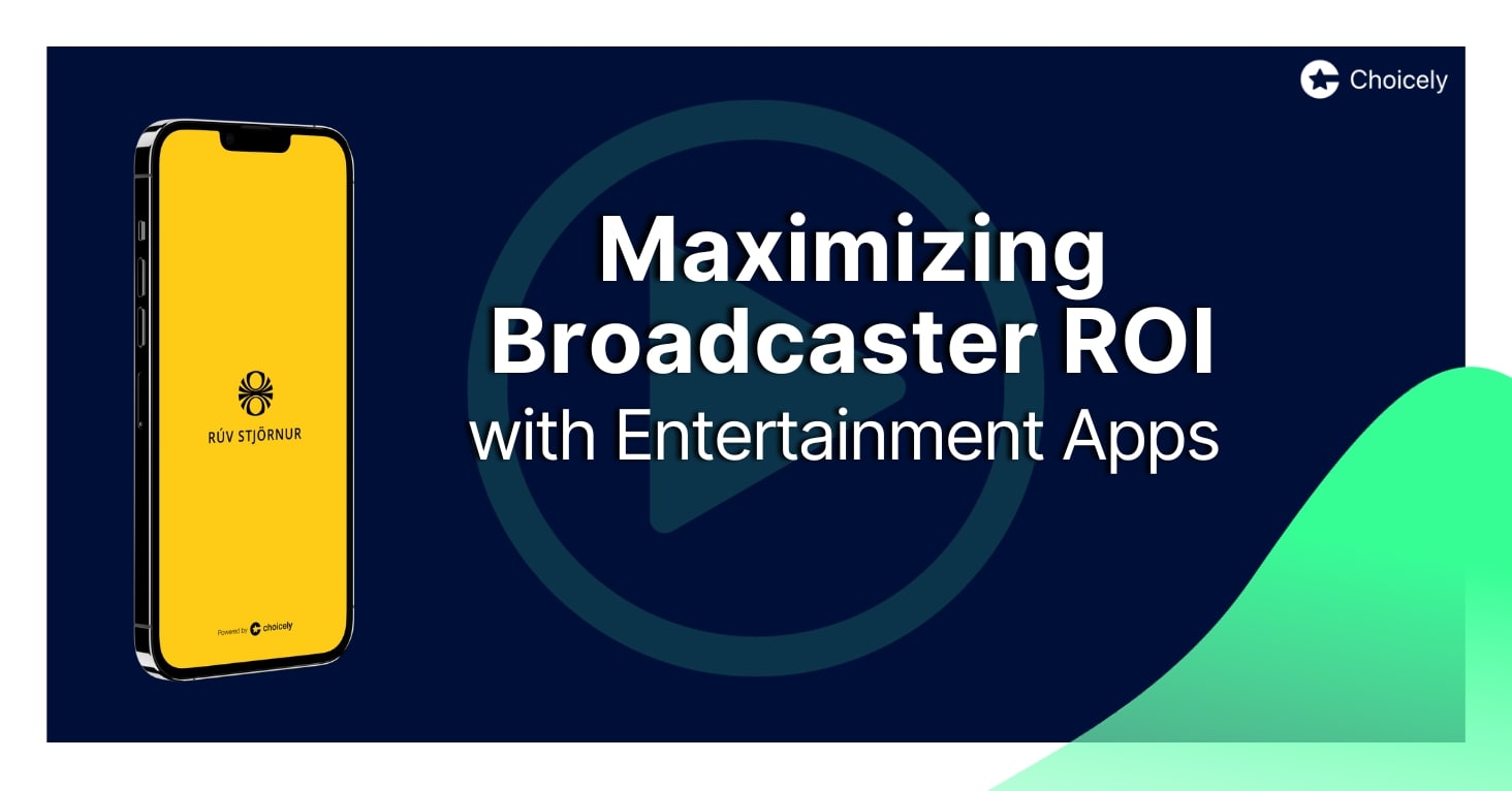 Maximizing Broadcaster ROI with Entertainment Apps [Video]